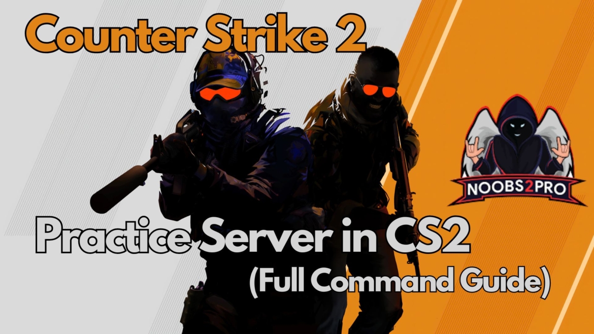 How to Set Up a Custom Practice Server in CS2 (Full Command Guide ...