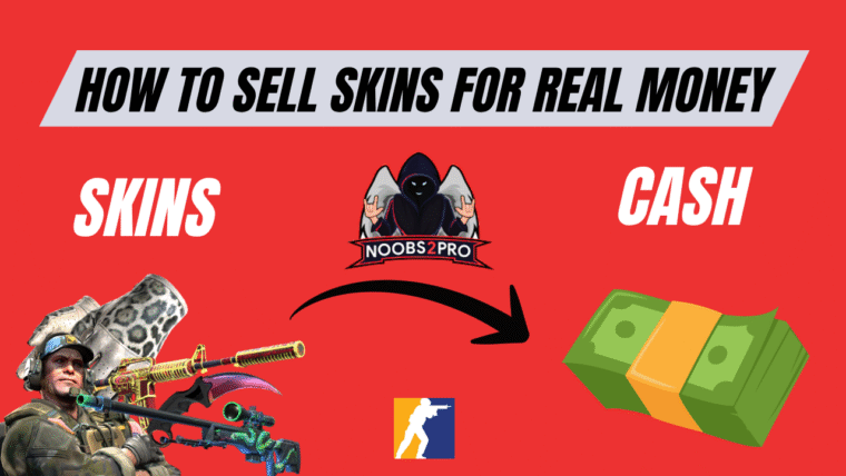 How to Sell Skins for Real Money (Safely in 2025) - Noobs2Pro
